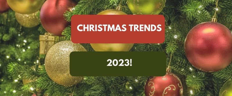 Christmas Trends 2023 – Here’s what’s going to be hot for this year